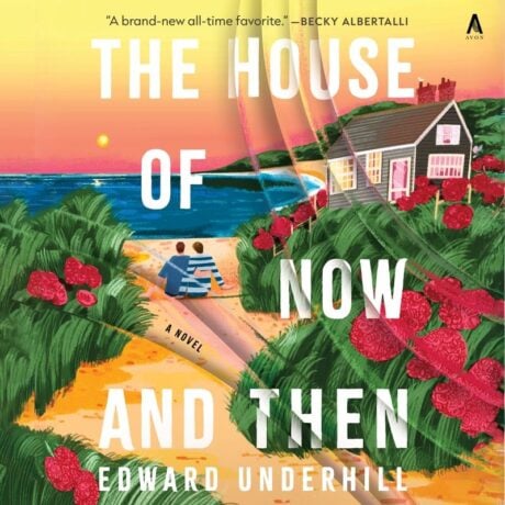 The House of Now and Then - AudioTribe